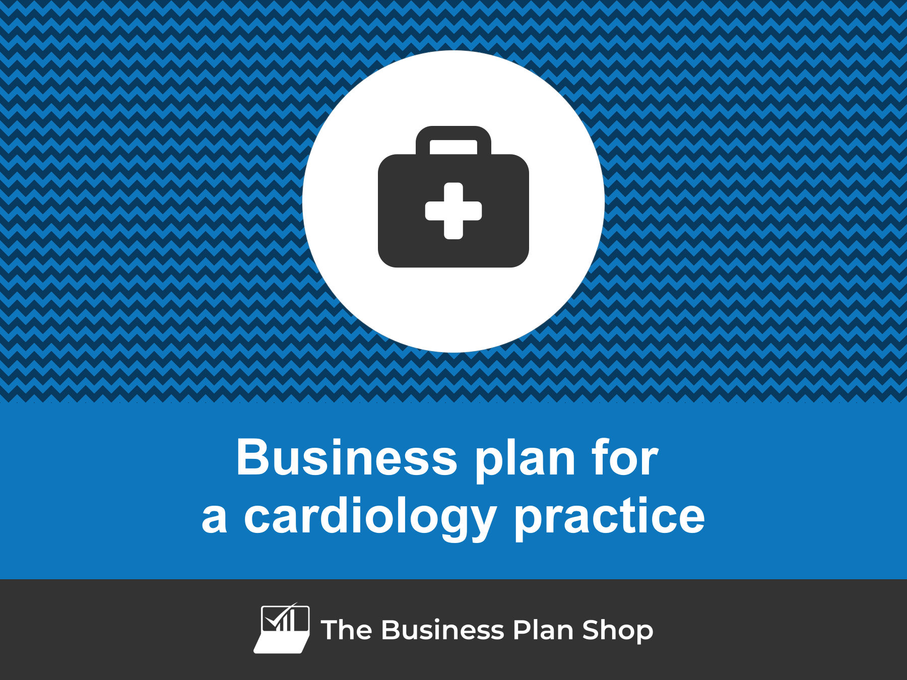 How to write a business plan for a cardiology practice?