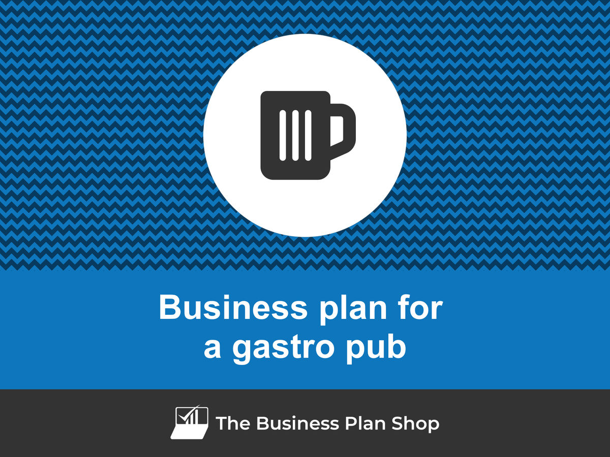 How to write a business plan for a gastro pub?