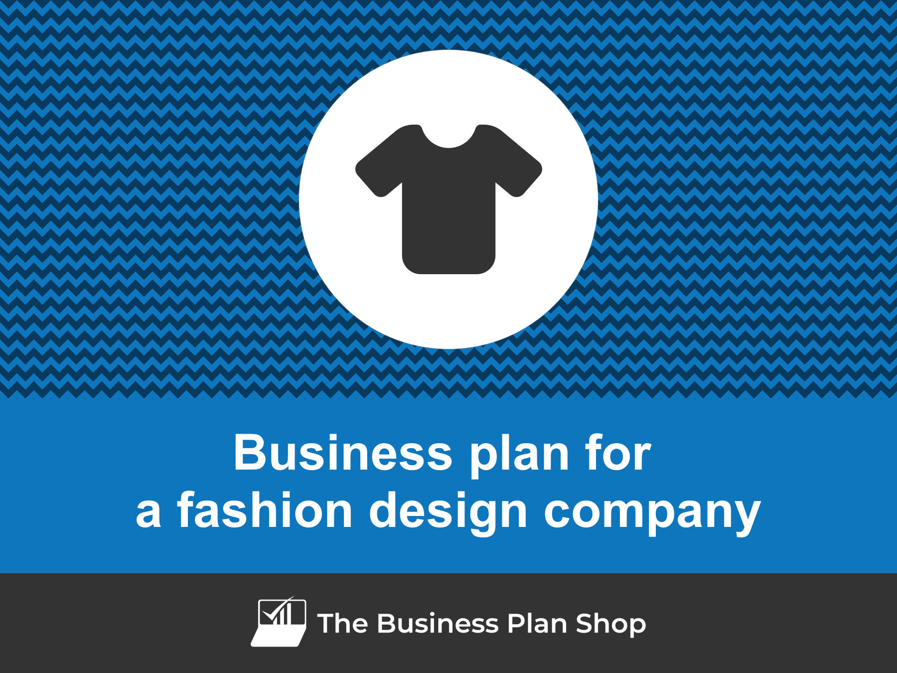 How to write a business plan for a fashion design company?