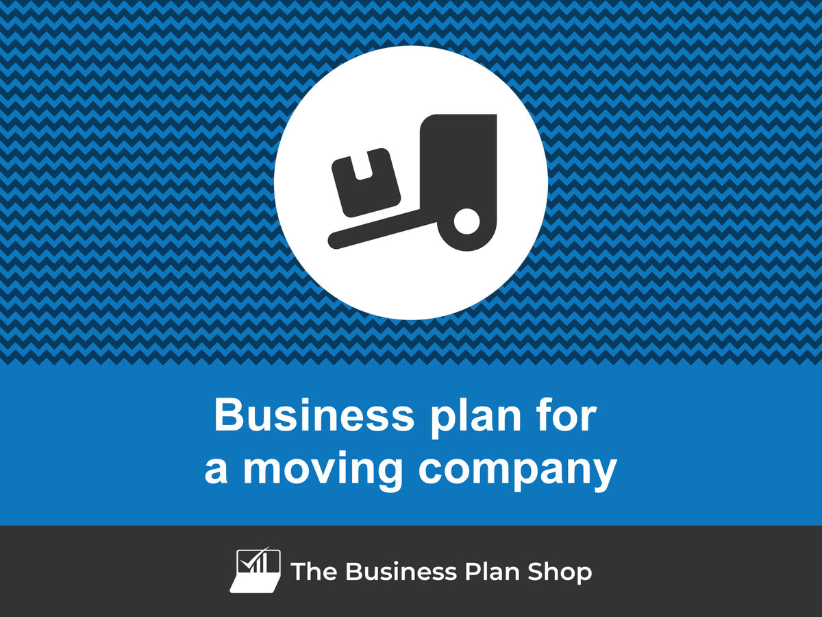 How to write a business plan for a moving company?