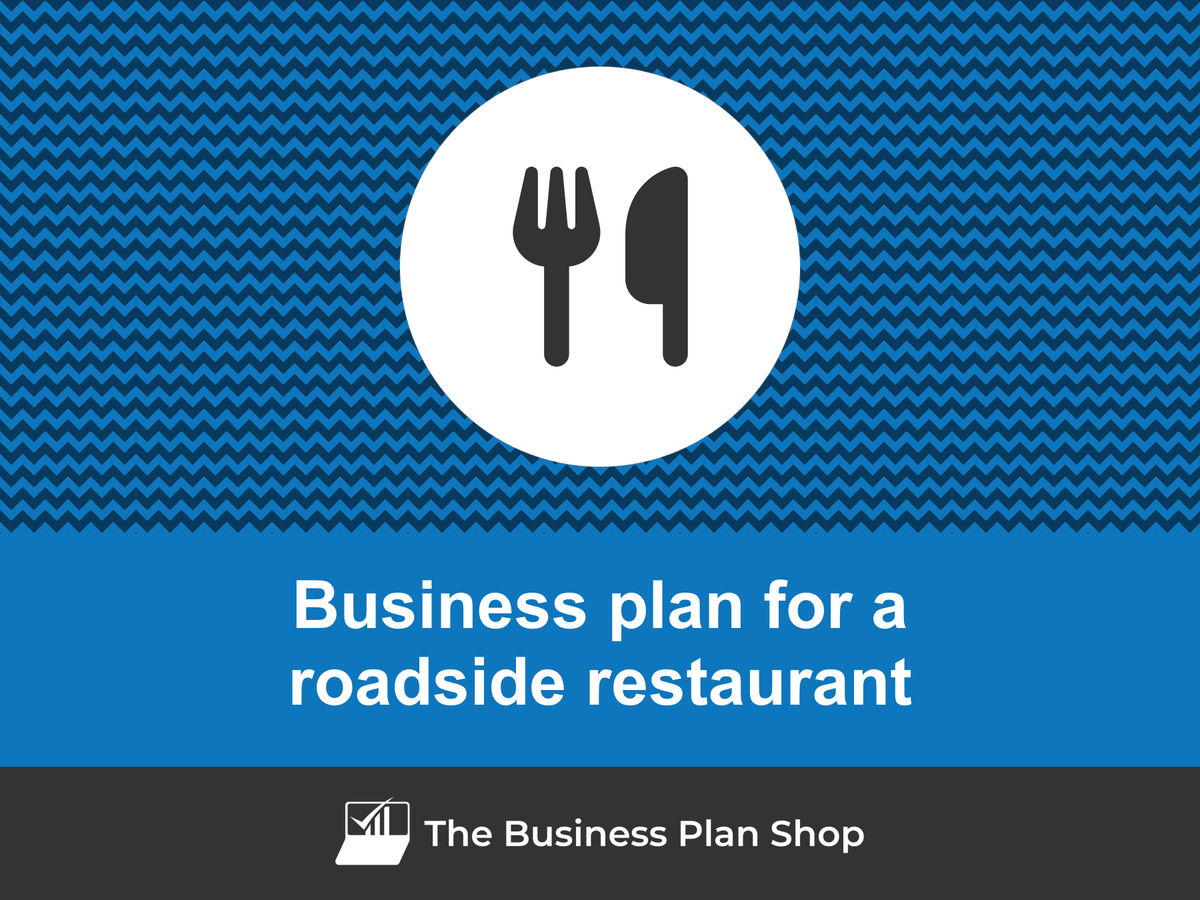 How to write a business plan for a roadside restaurant?