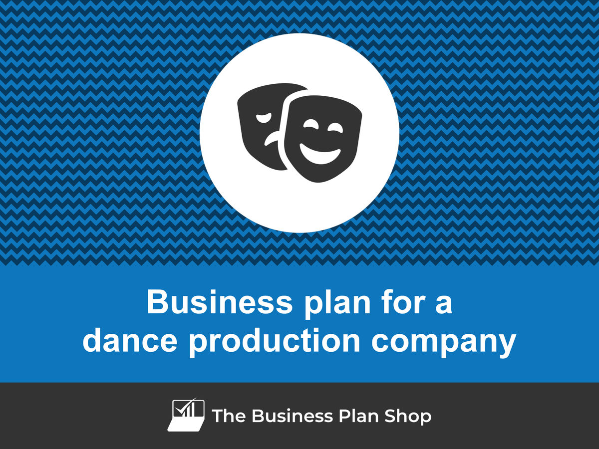 How to write a business plan for a dance production company?