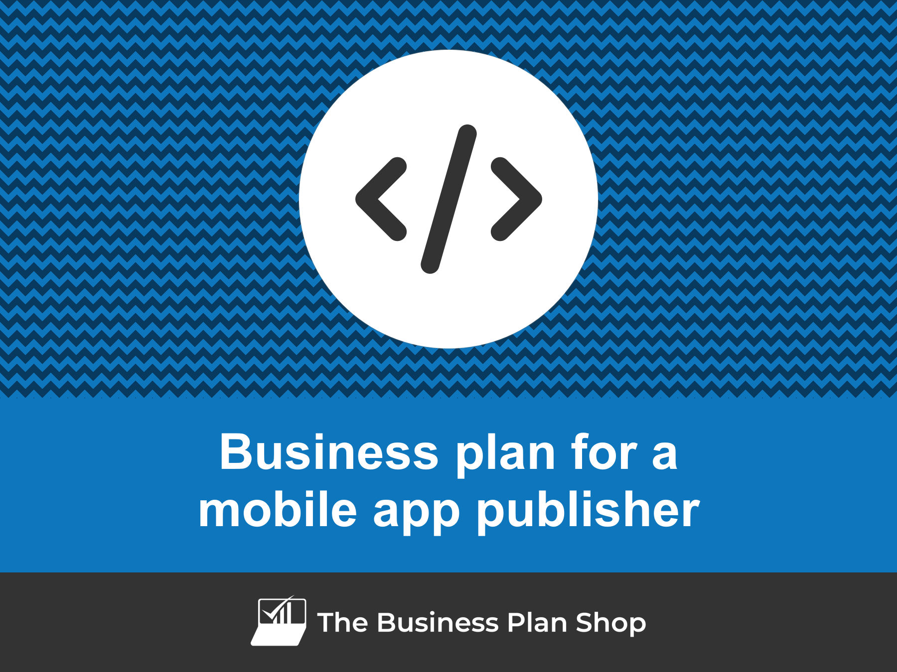 How to write a business plan for a mobile app publisher?
