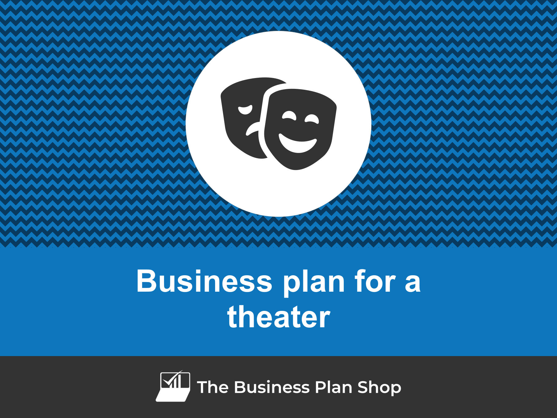 How to write a business plan for a theater?