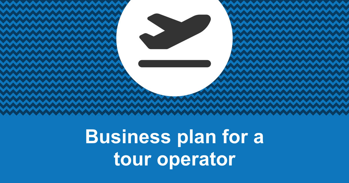 How to write a business plan for a tour operating business?