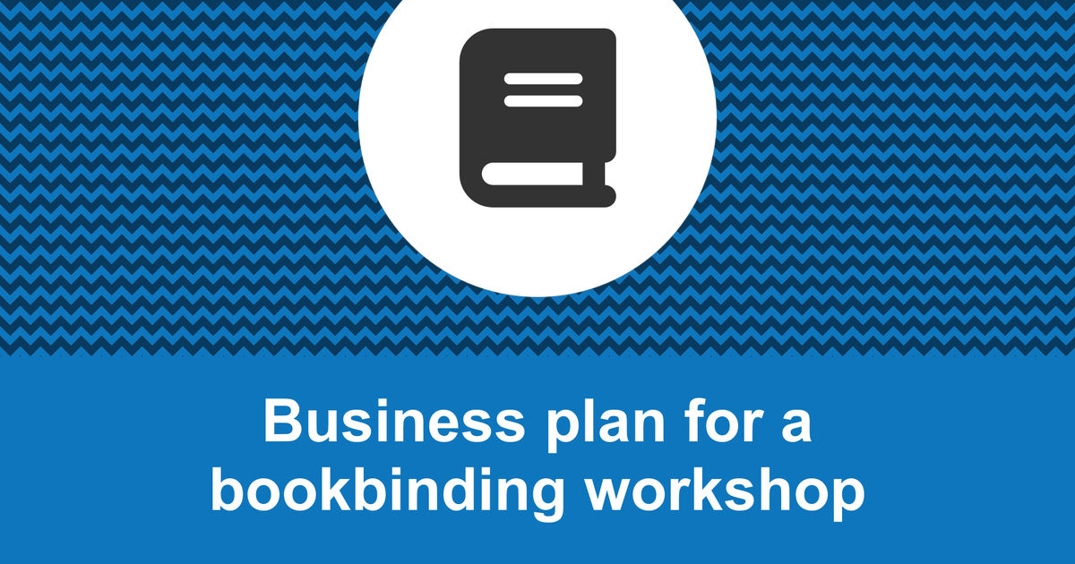 How to write a business plan for a bookbinding workshop?