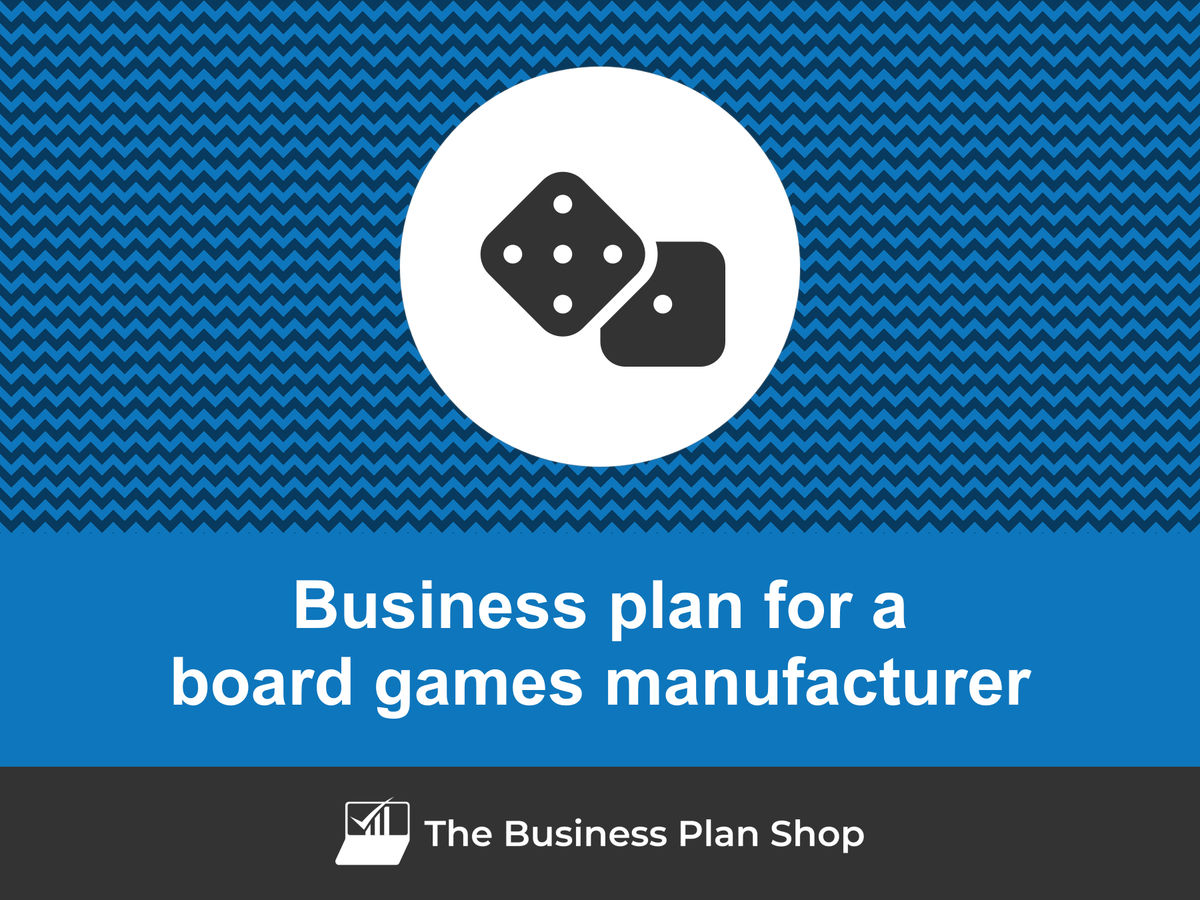 How to write a business plan for a board game manufacturer?