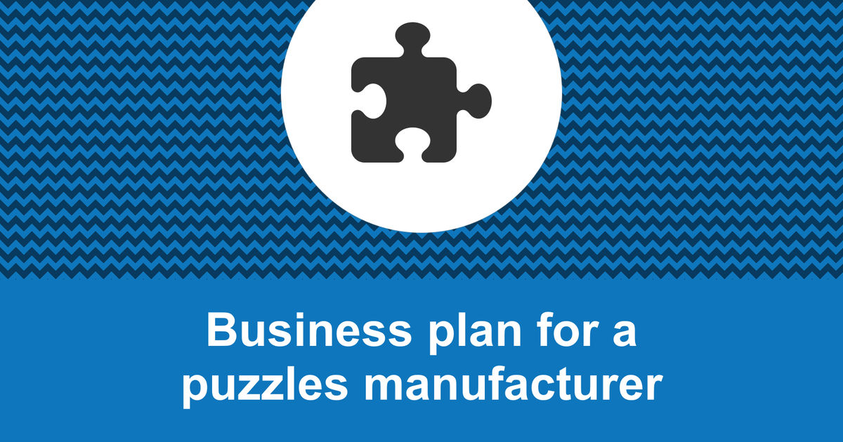 How to write a business plan for a puzzle manufacturer?