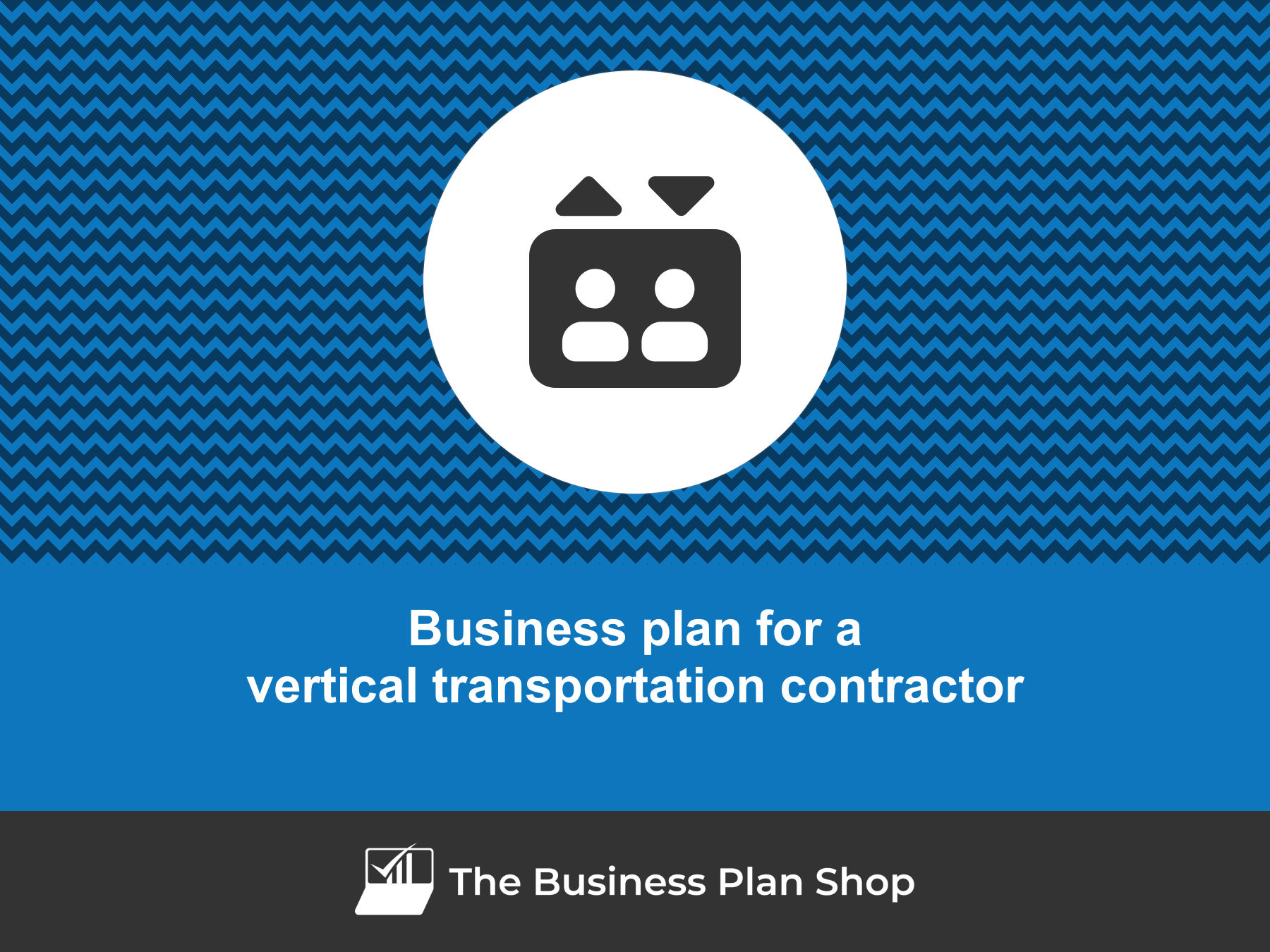 How to write a business plan for a vertical transportation firm?