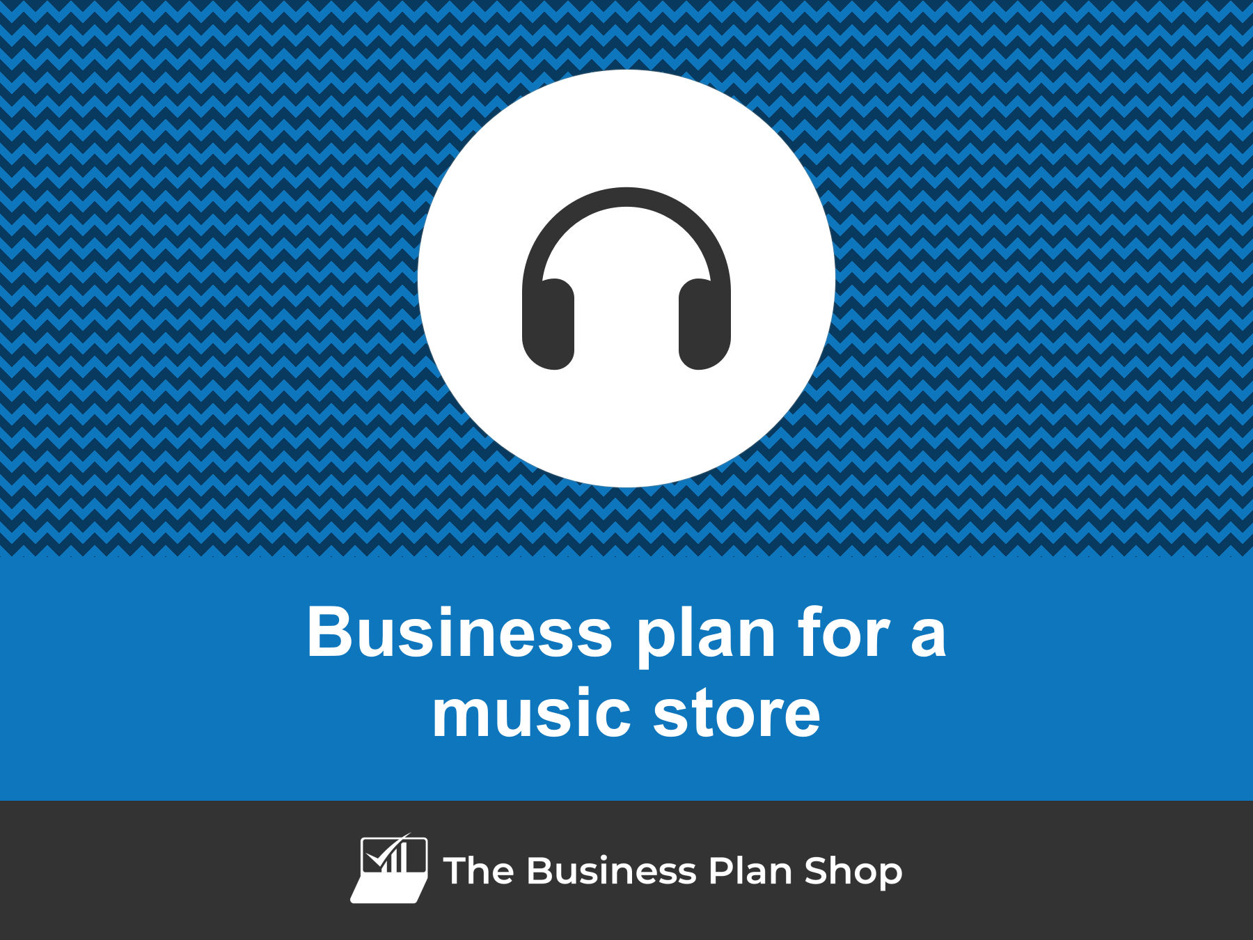 How to write a business plan for a music store?
