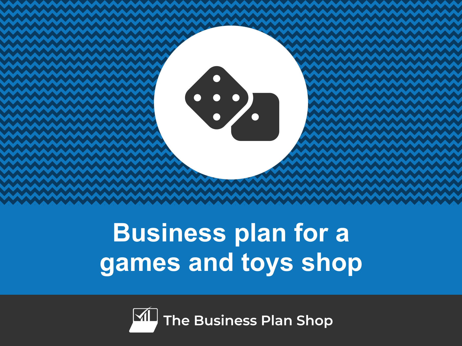 How to write a business plan for a game and toy shop?