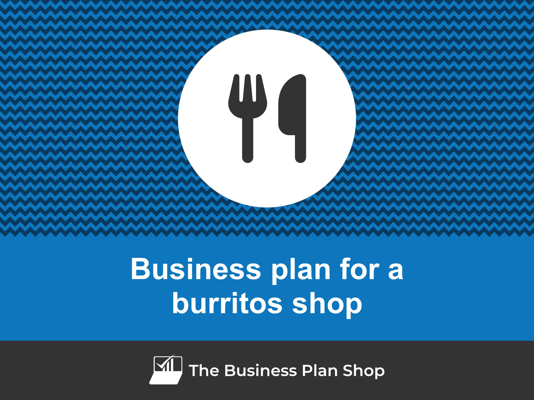 How to write a business plan for a burrito shop?