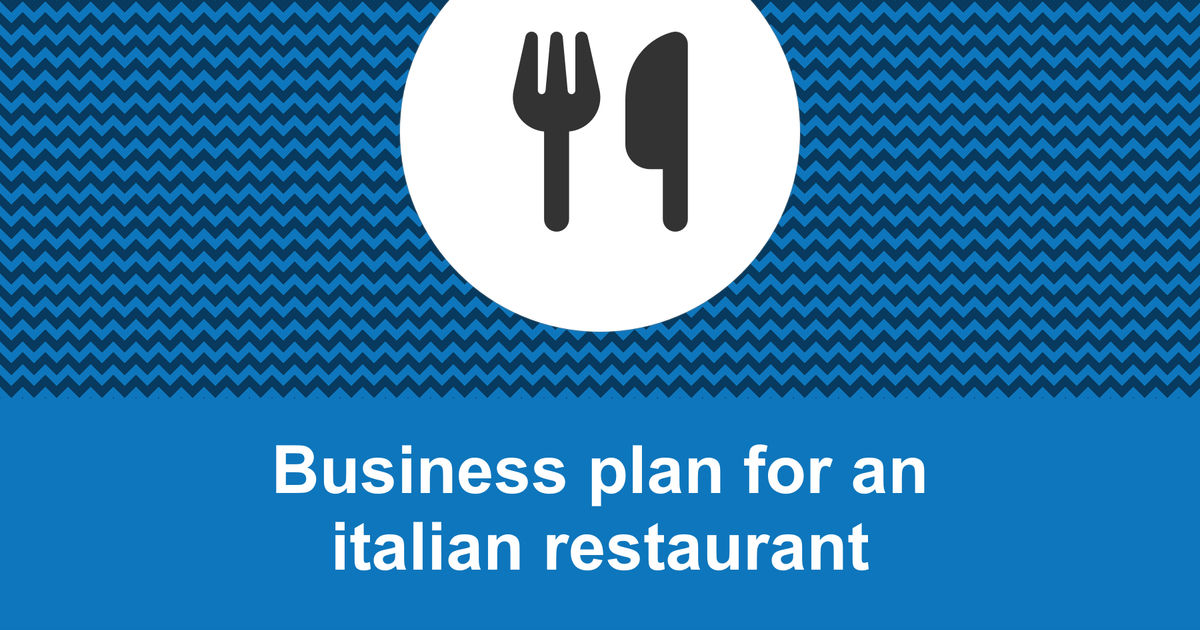 How to write a business plan for an Italian restaurant?