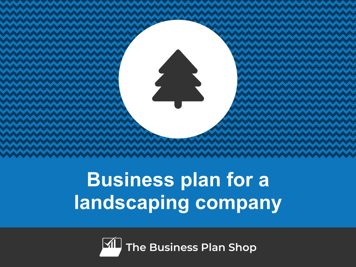How to write a business plan for a landscaping company?