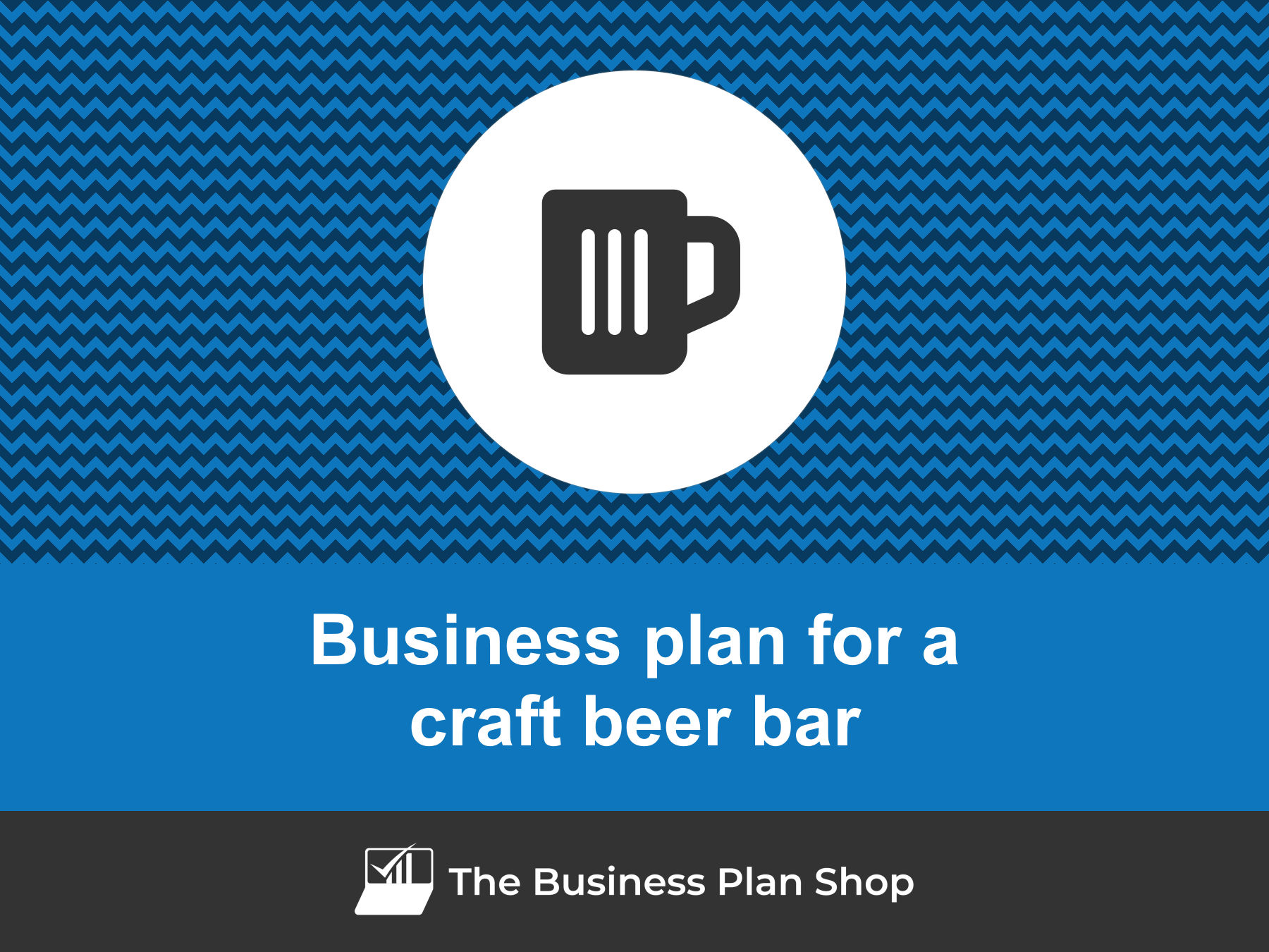 How to write a business plan for a craft beer bar?