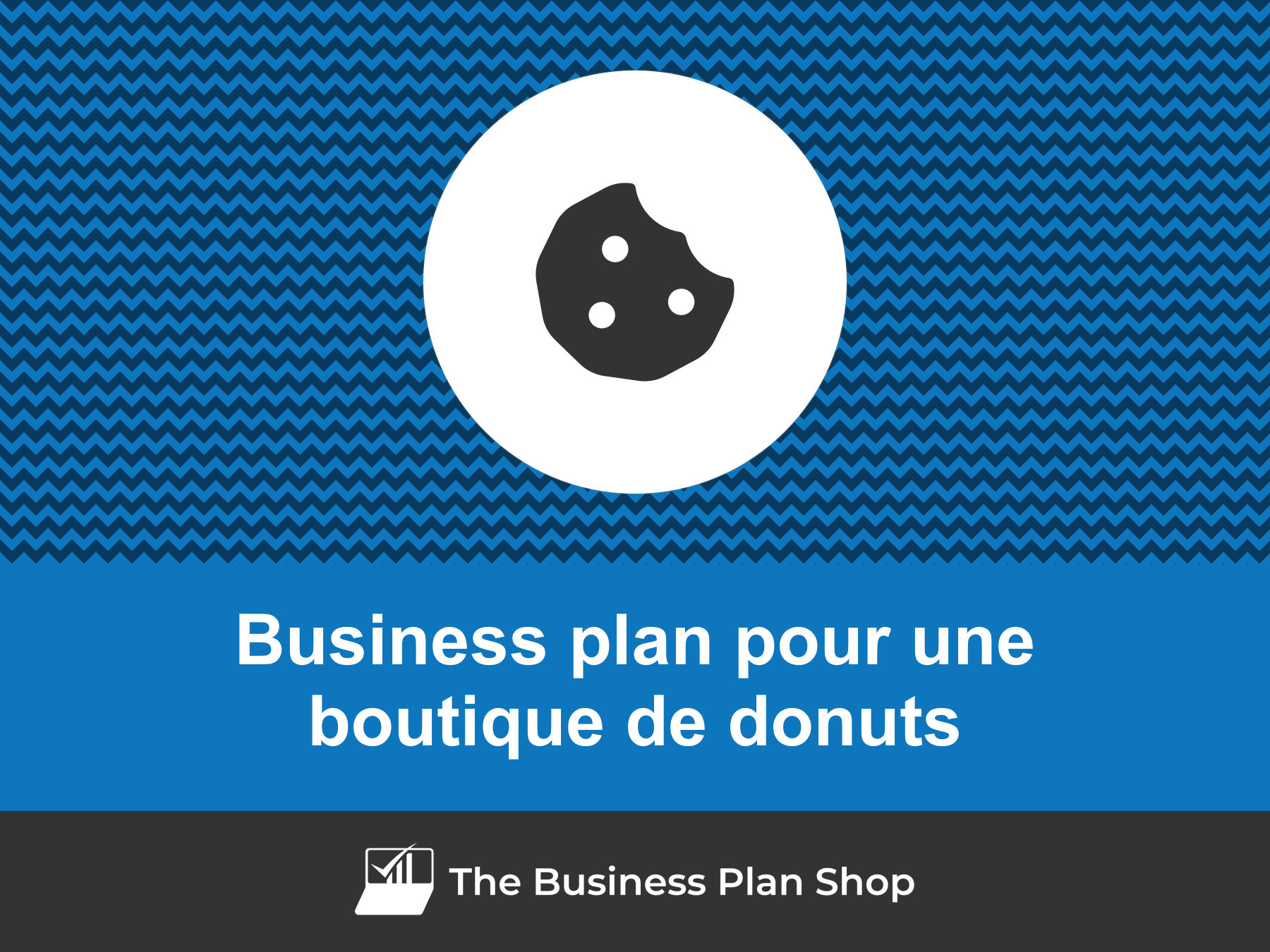 Comment faire un business plan pour une boutique de donuts