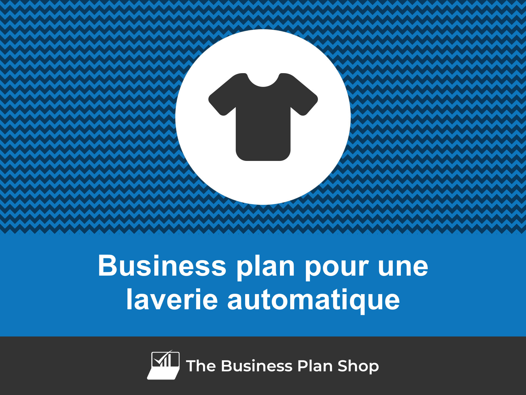 Faire le business plan d'une laverie automatique
