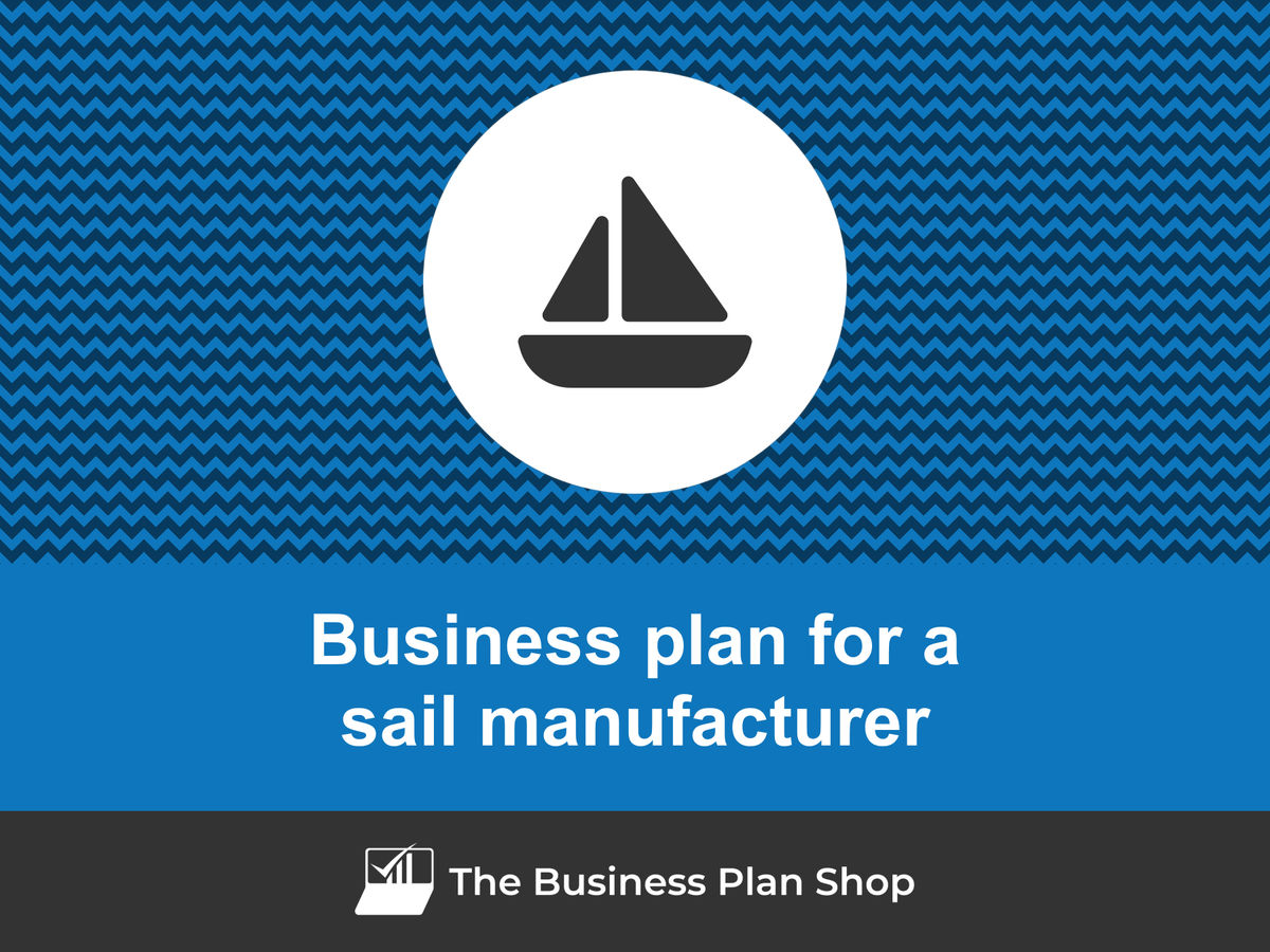 How to write a business plan for a sail manufacturer?