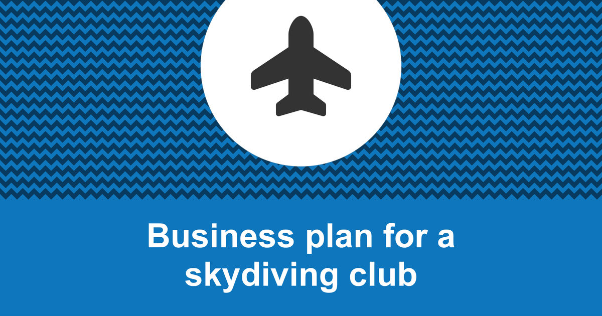 How to write a business plan for a skydiving club?