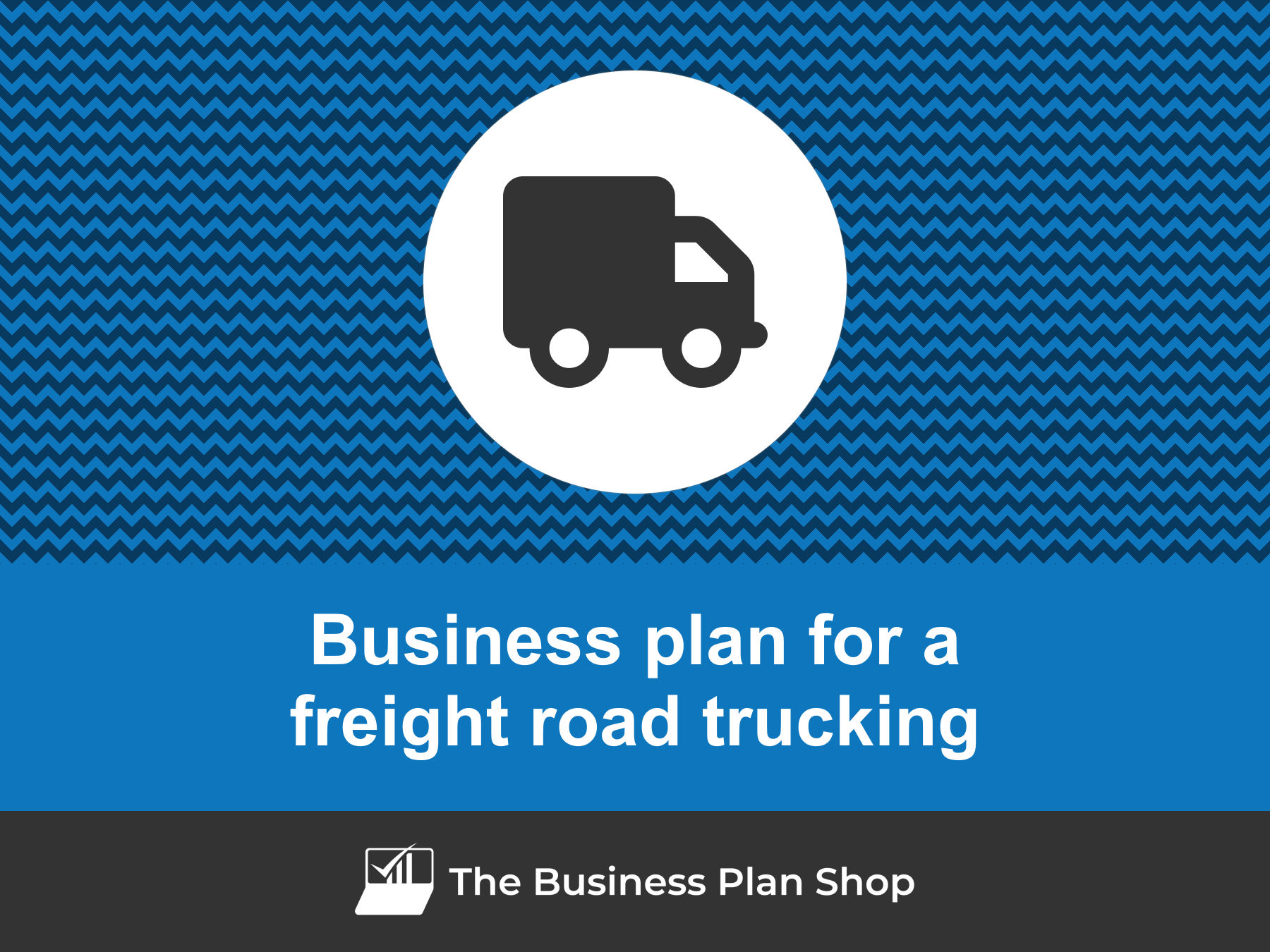 How to write a business plan for a freight road trucking company?