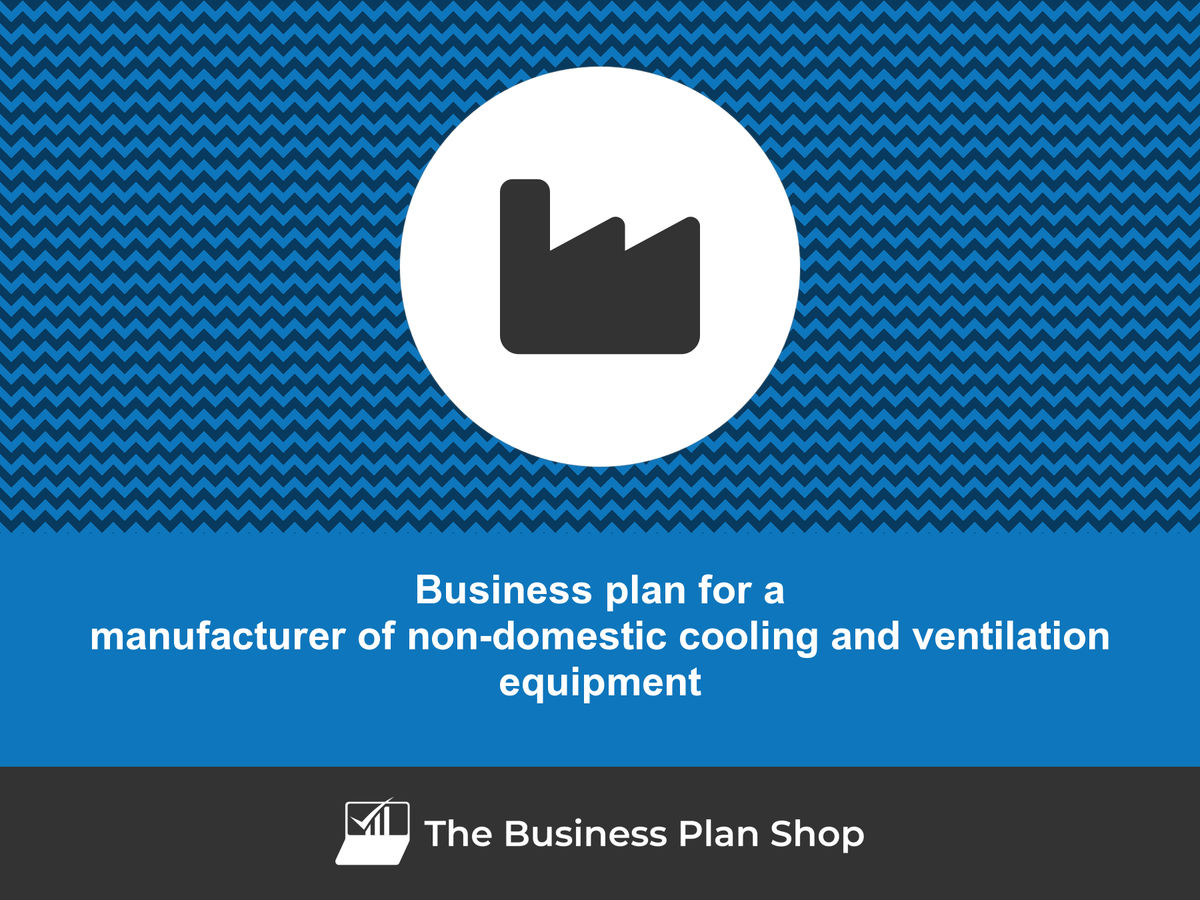 How to write a business plan for an HVAC equipment maker?