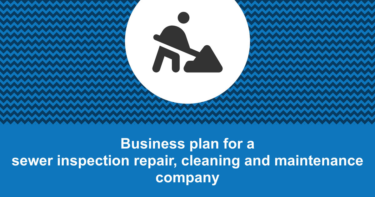 How to write a business plan for a sewer management company?