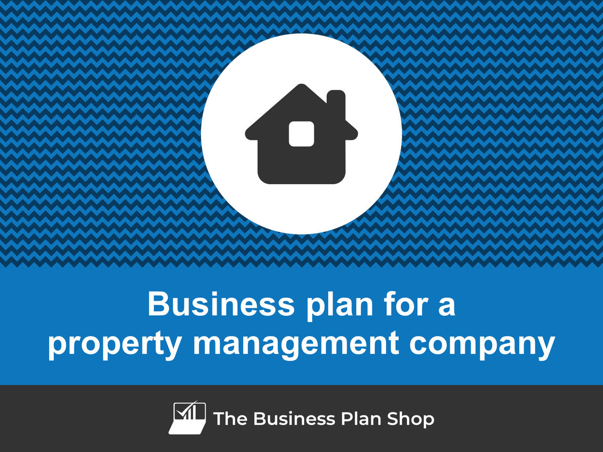 How to write a business plan for a property management company?