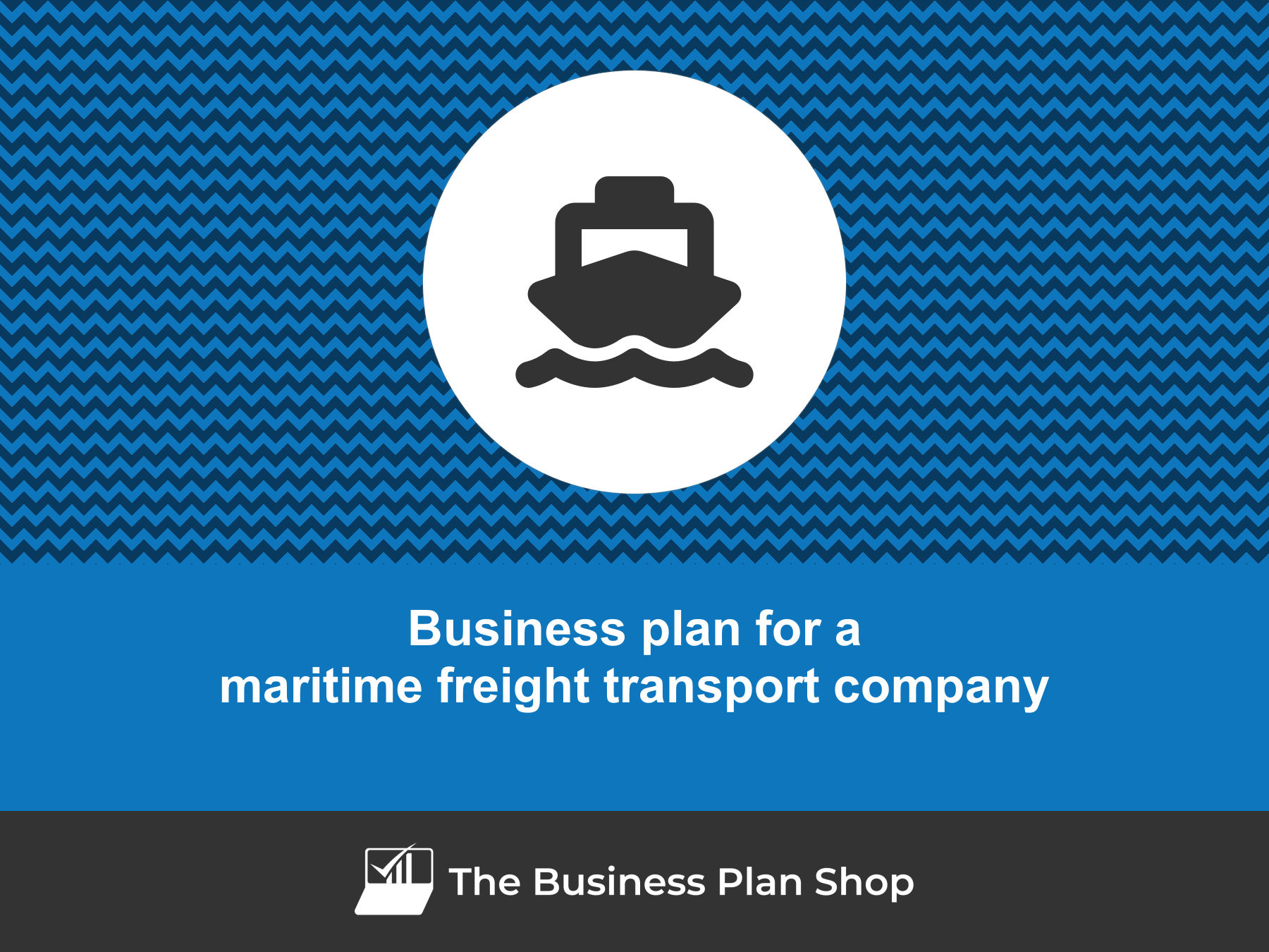 How to write a business plan for a maritime freight transport company?