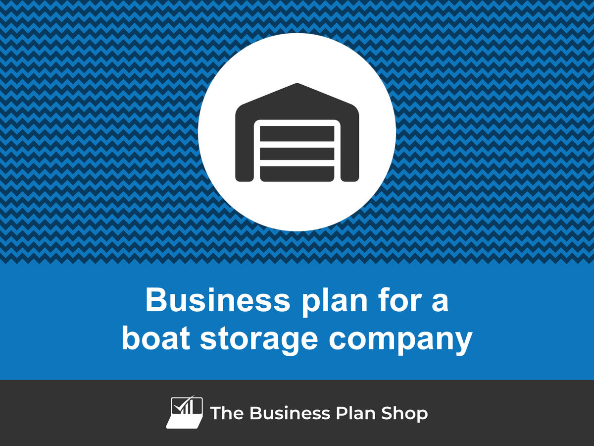 How to write a business plan for a boat storage company?