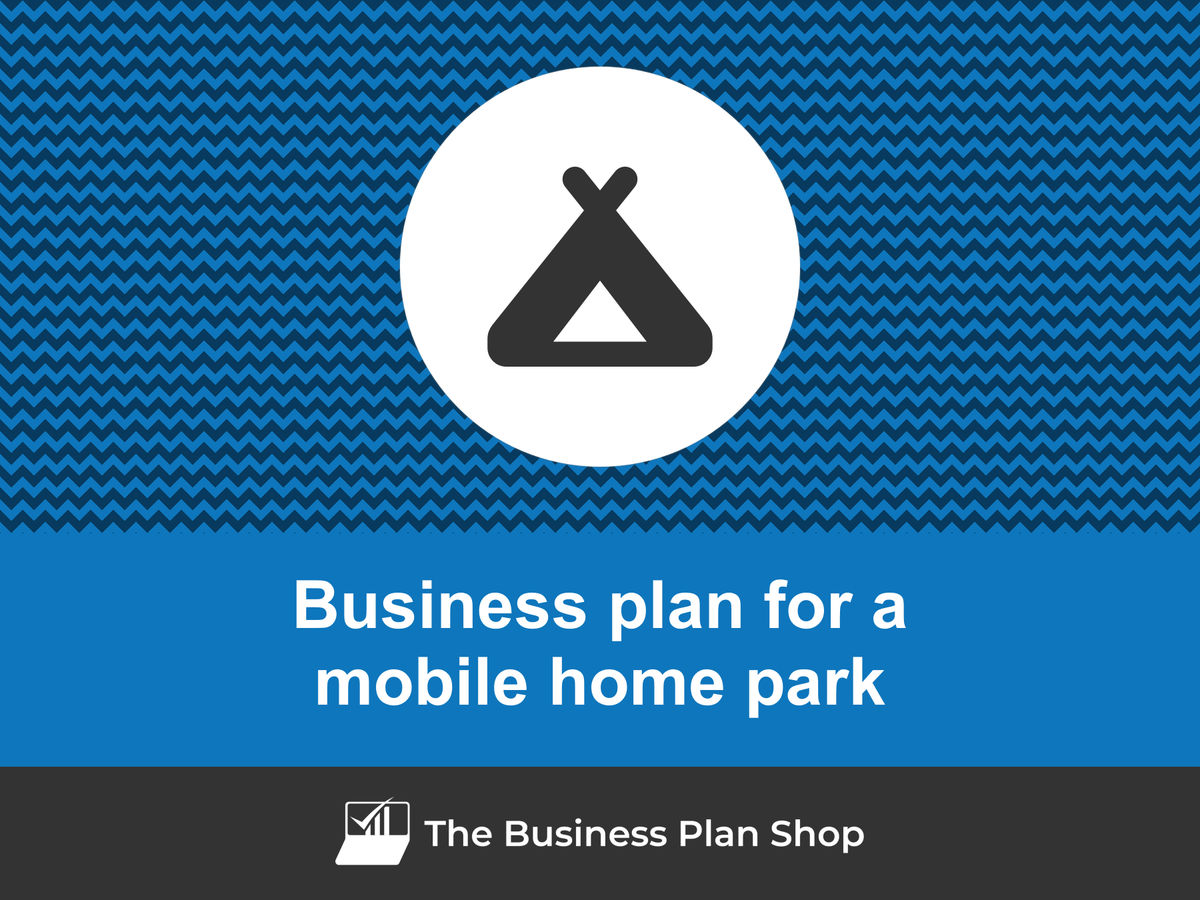 How to write a business plan for a mobile home park?