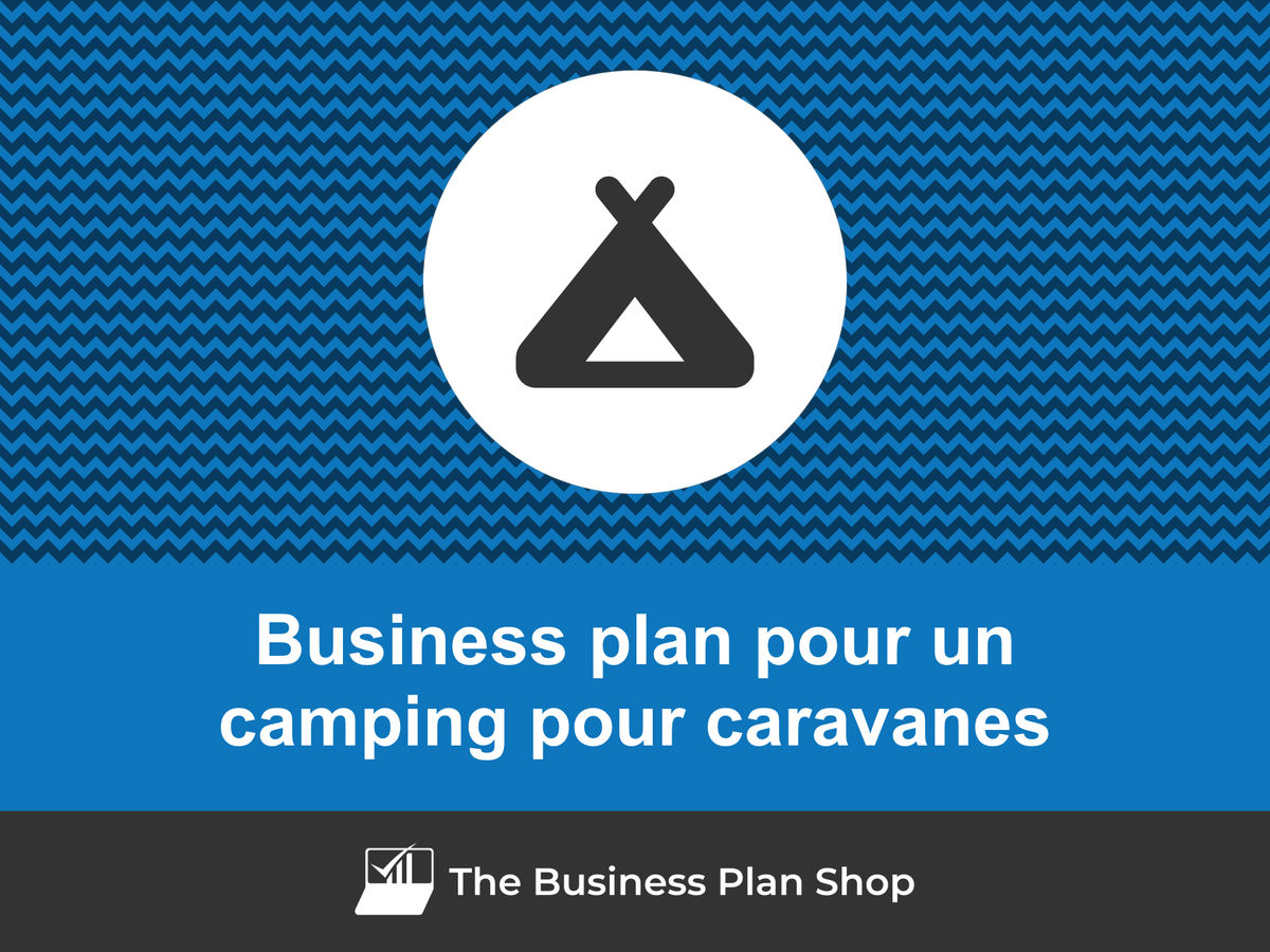 Faire le business plan d'un camping pour caravanes