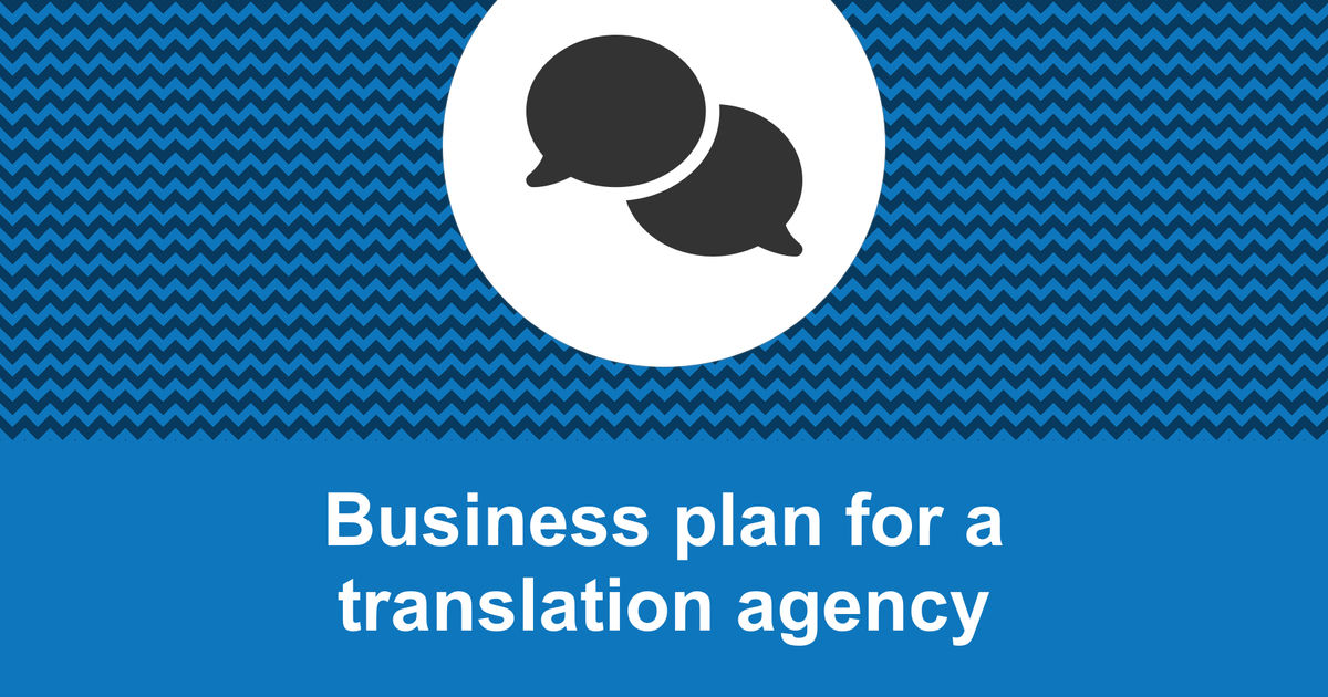 How to write a business plan for a translation agency?