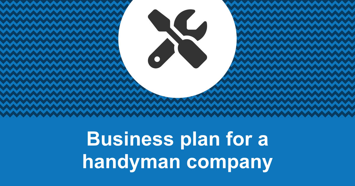 How to write a business plan for a handyman company?