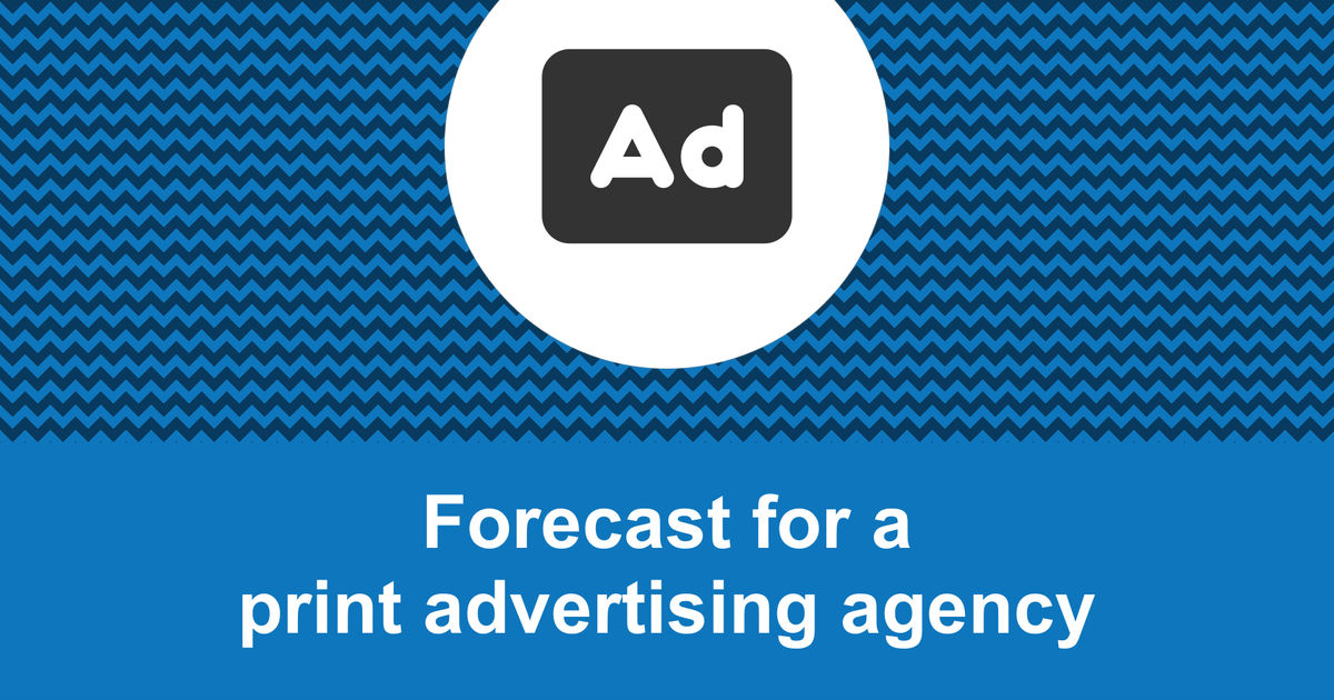 How to create a print advertising agency financial forecast?