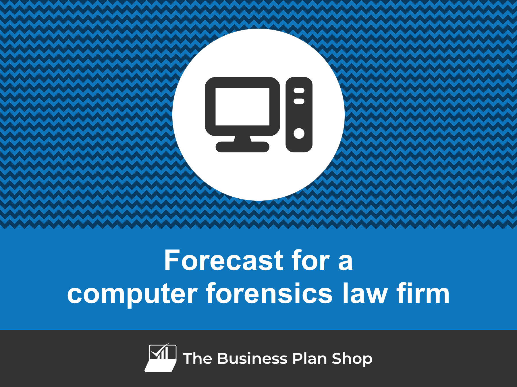 How to create a computer forensics law firm financial forecast?