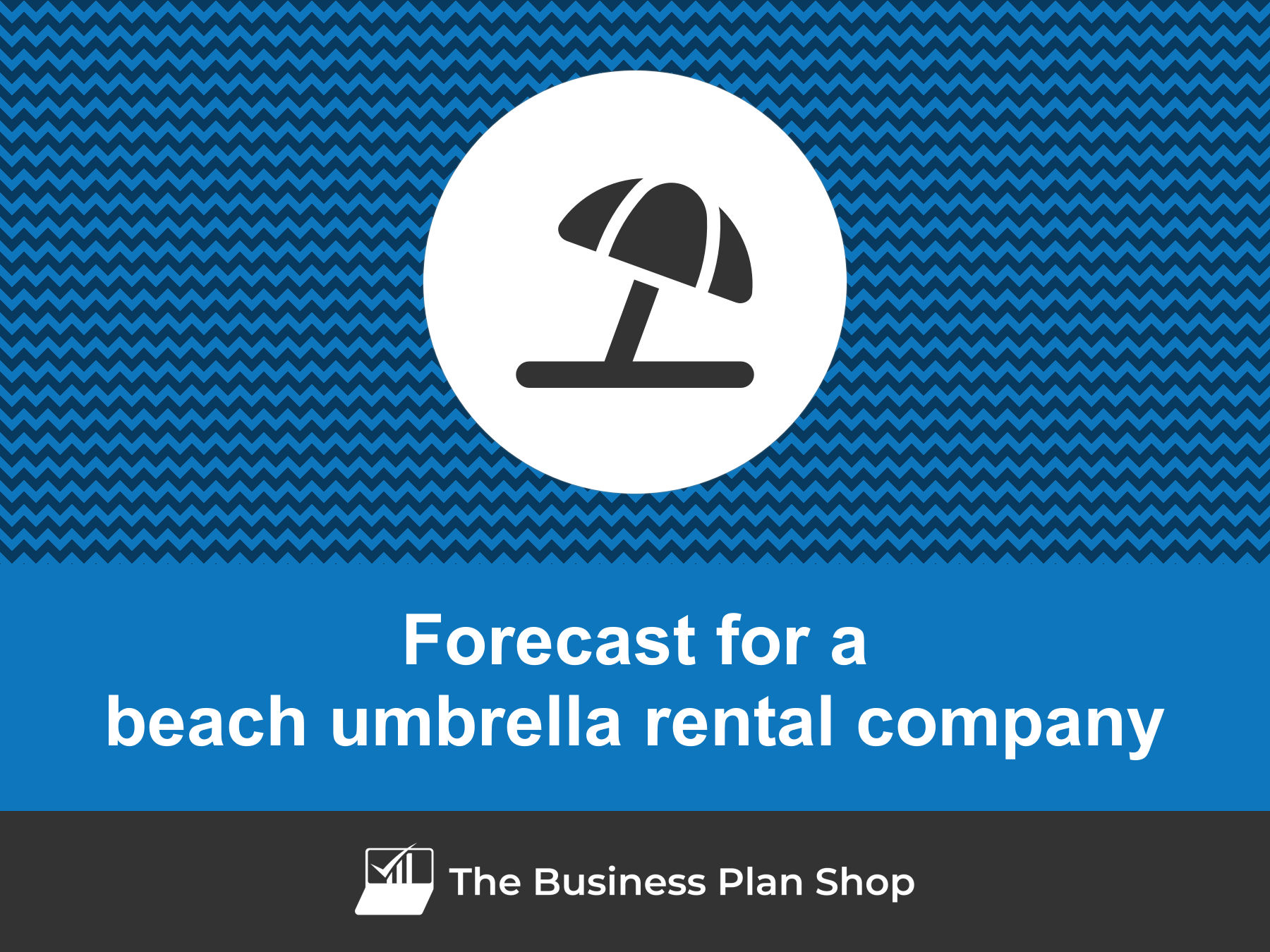 How to create a beach umbrella rental company financial forecast?