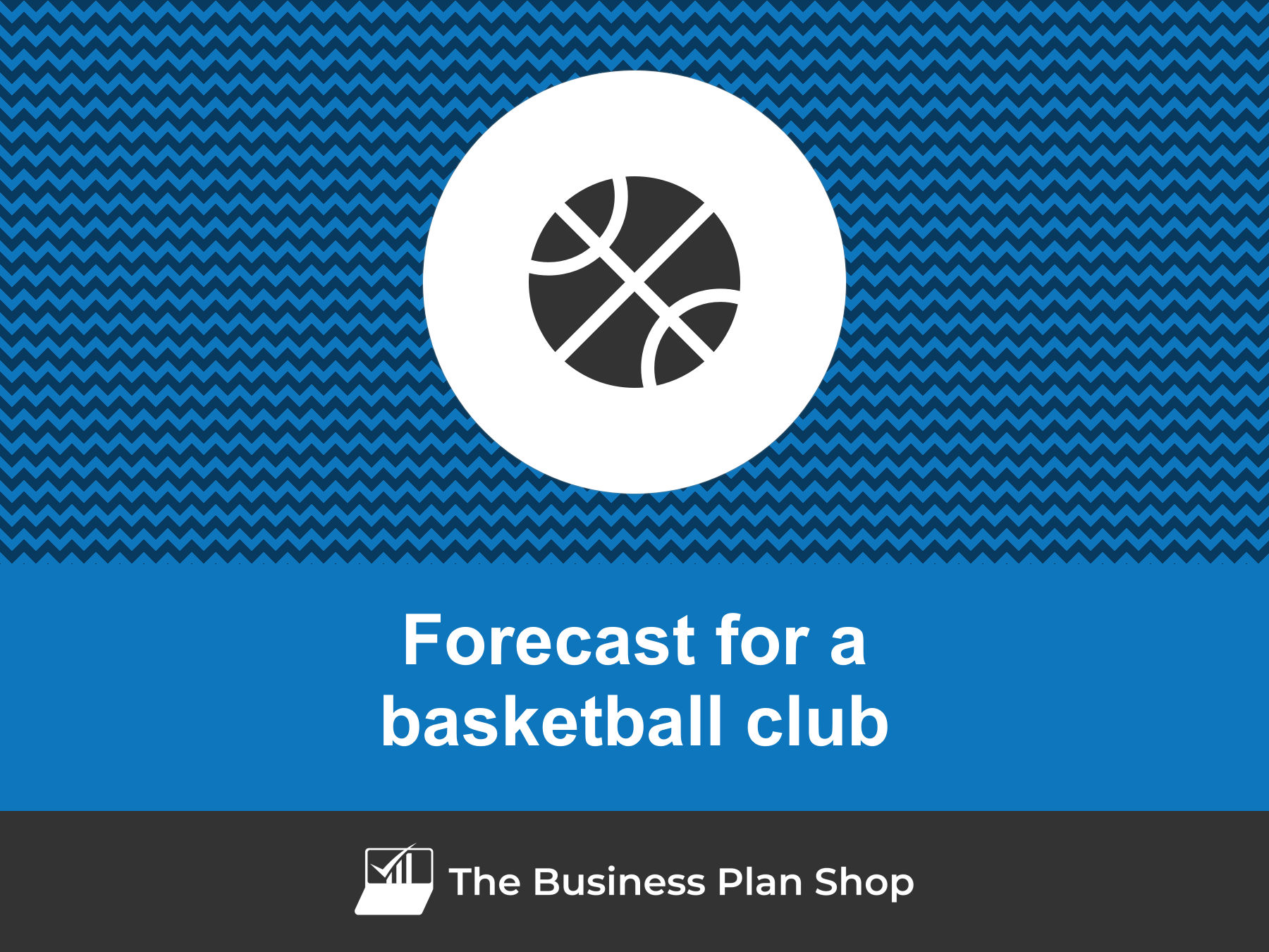 How to create a basketball club financial forecast?