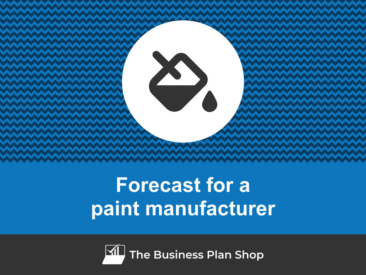 How to create a paint manufacturer financial forecast?