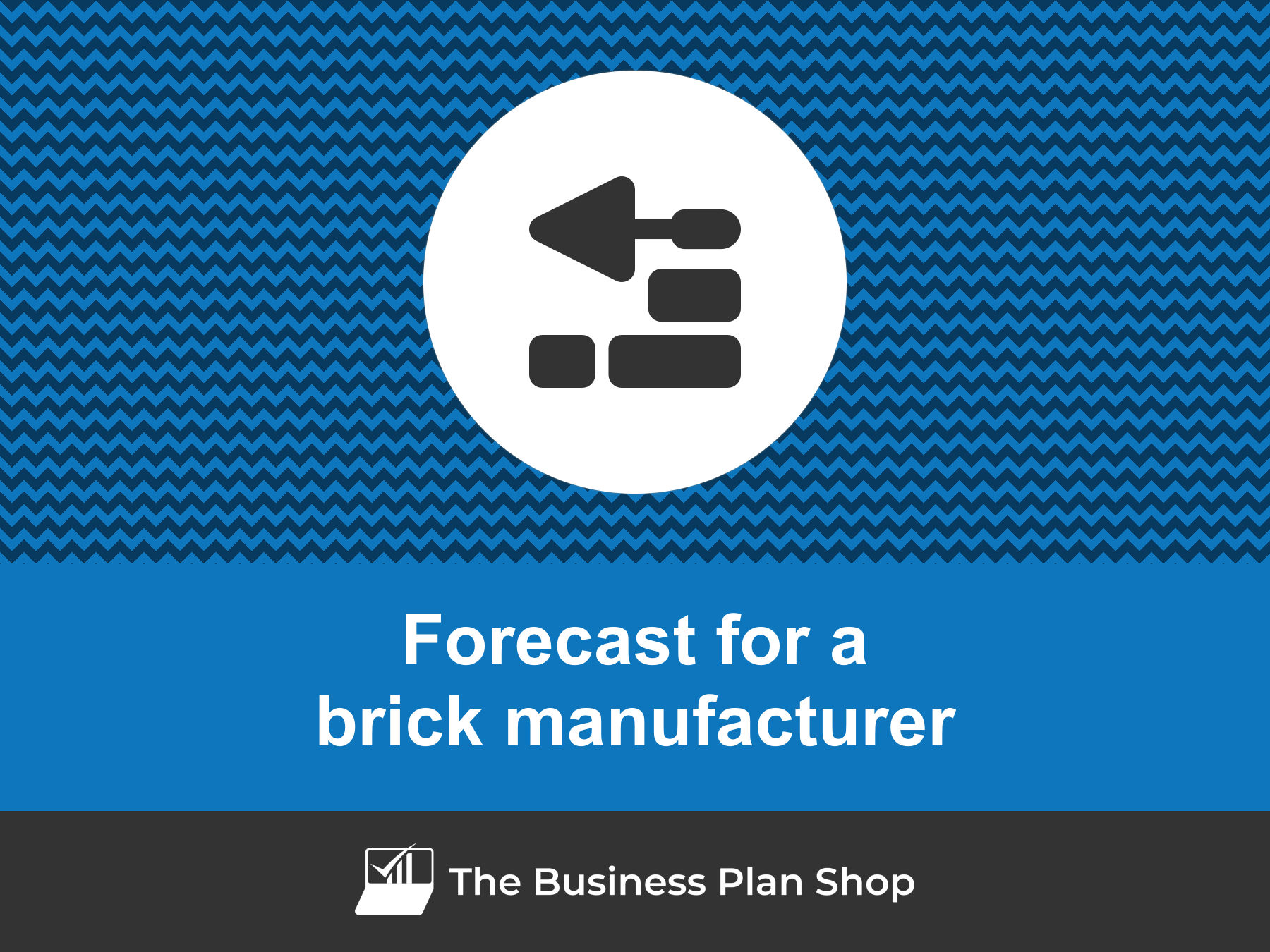 How to create a brick manufacturer financial forecast?