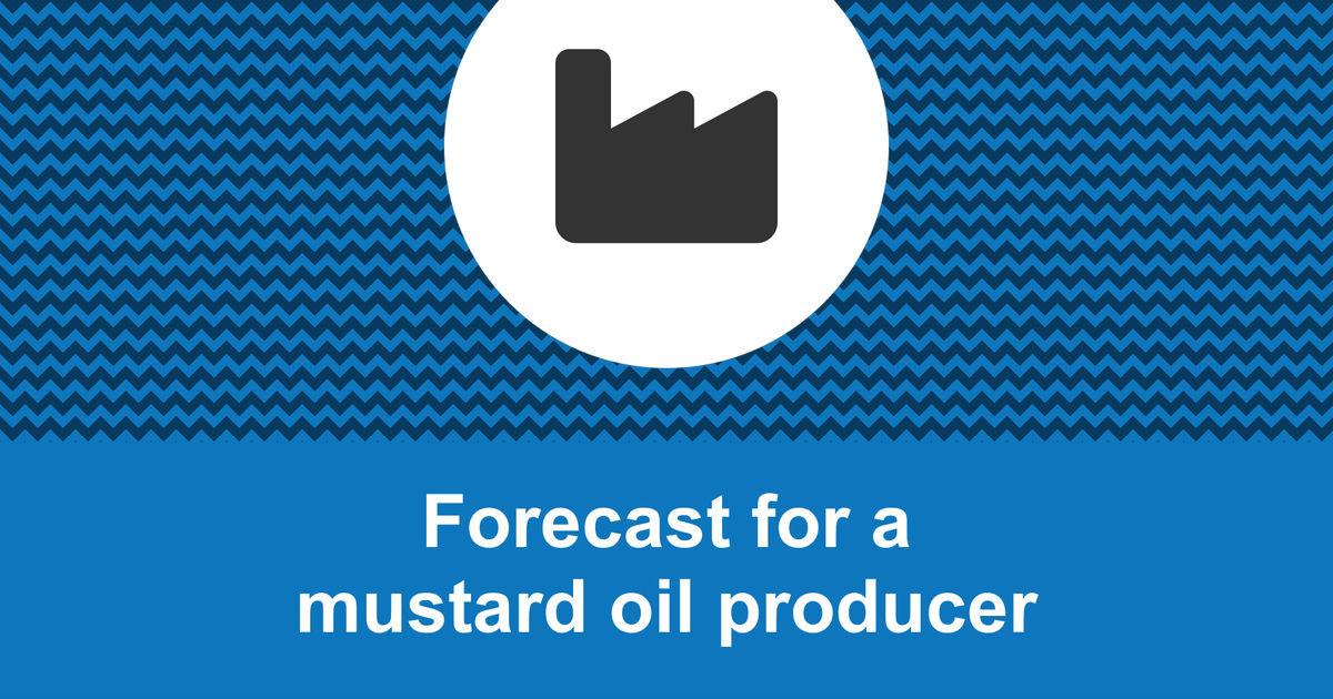 How to create a mustard oil producer financial forecast?