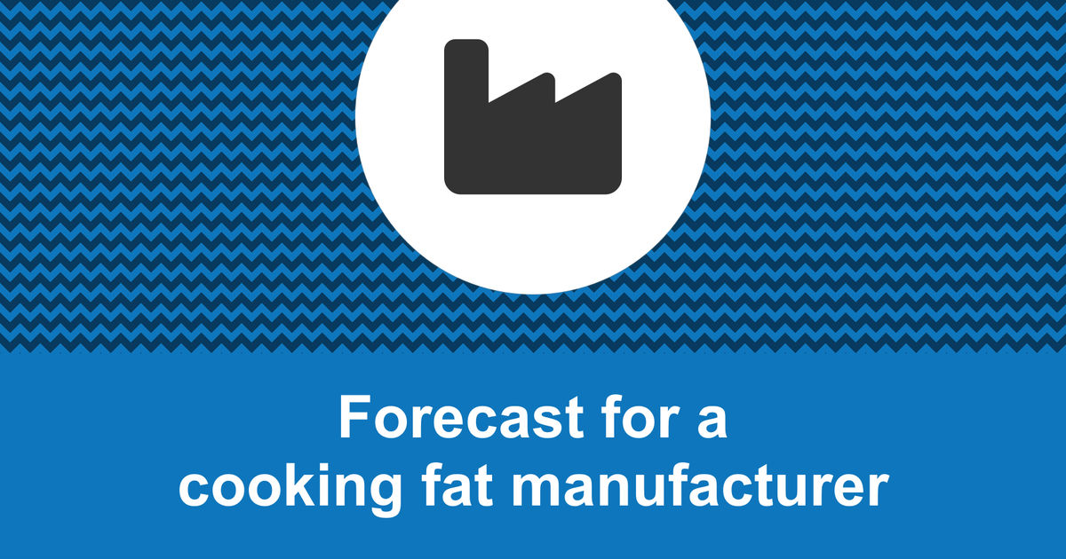 How to create a cooking fat manufacturer financial forecast?