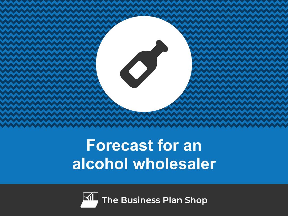 How to create an alcohol wholesaler financial forecast?