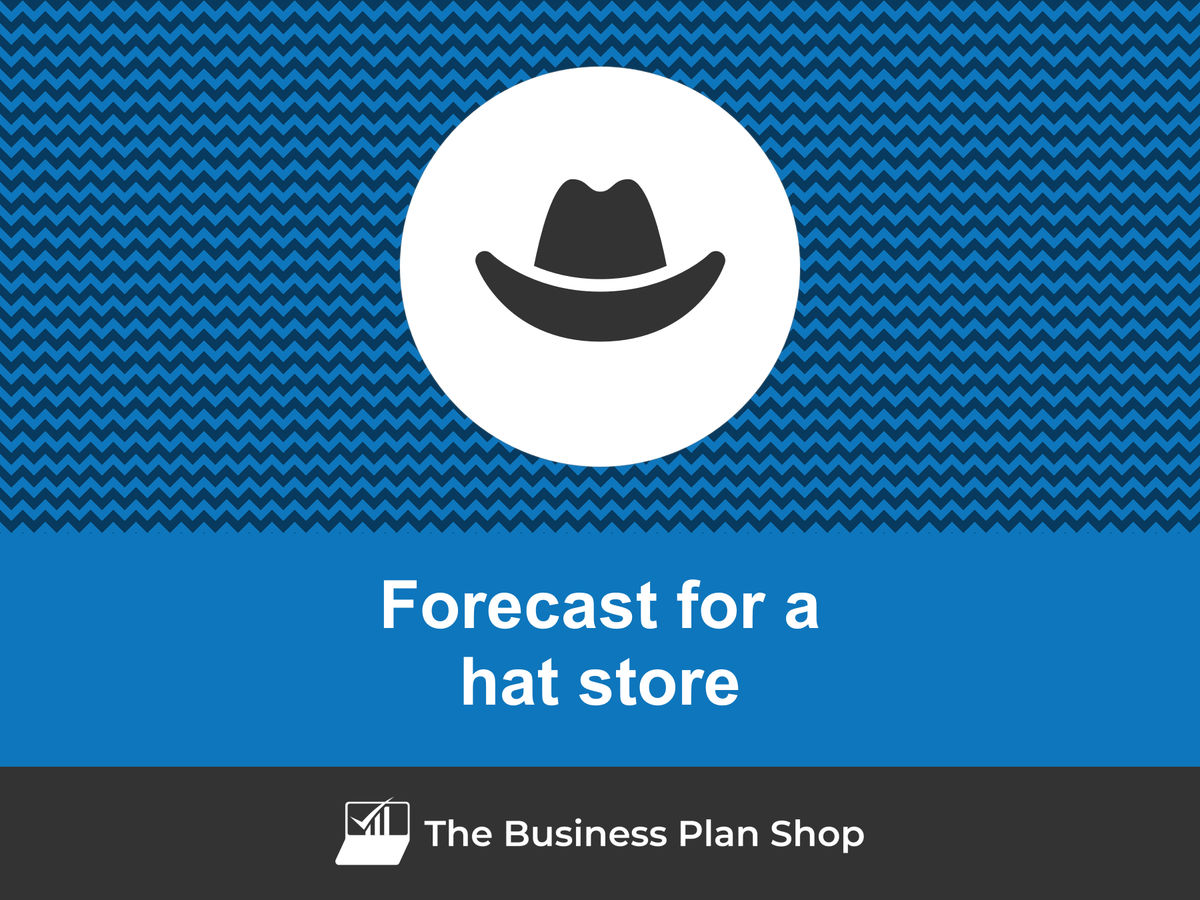 How to create a hat store financial forecast?