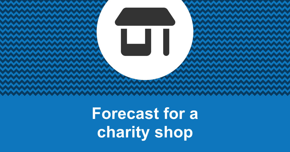 How to create a charity shop financial forecast?