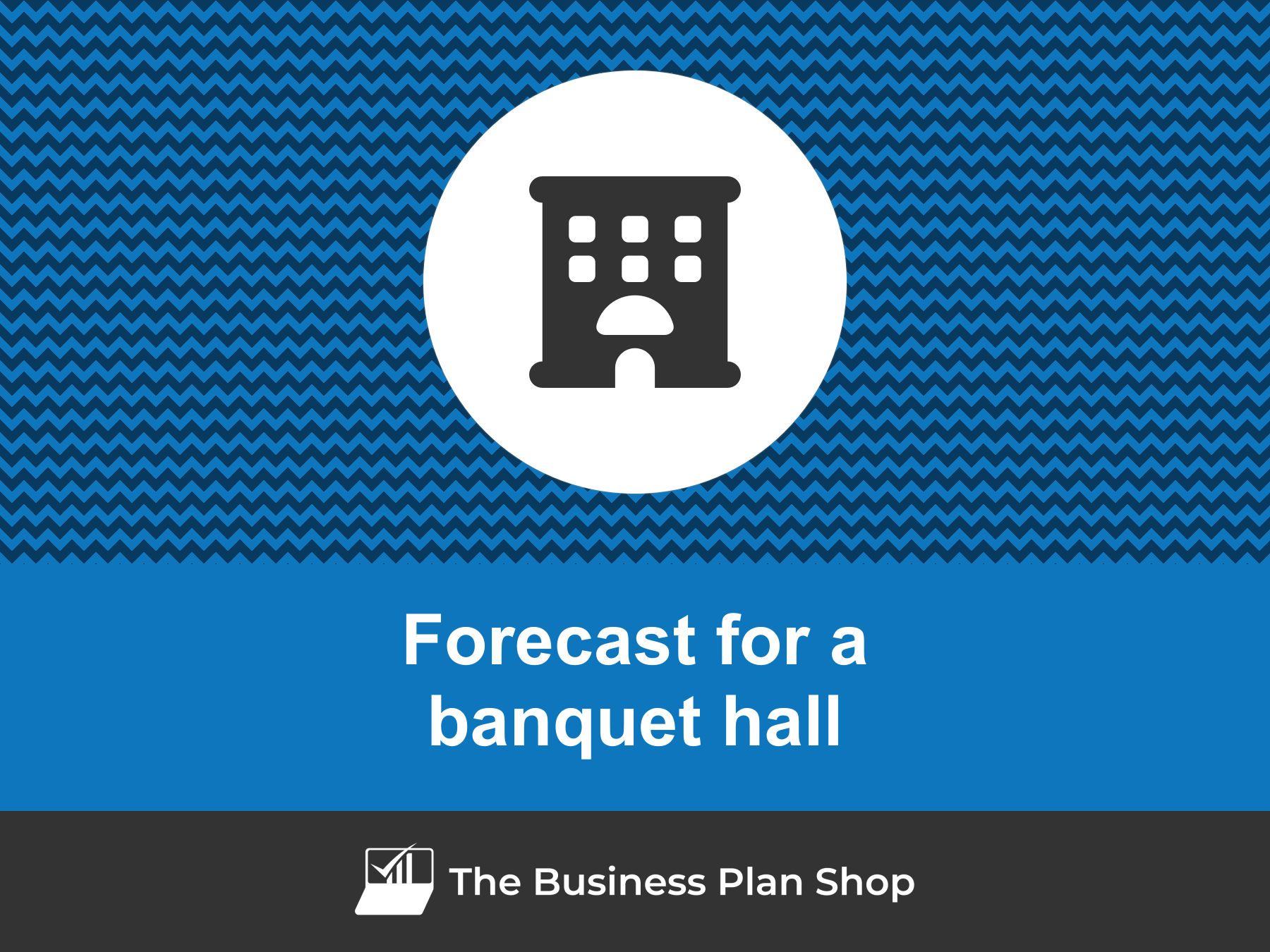How to create a banquet hall financial forecast?