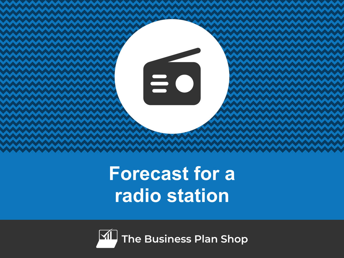 How to create a radio station financial forecast?
