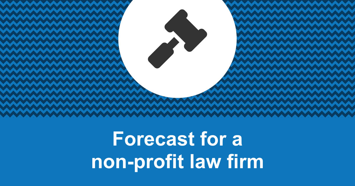 How to create a non-profit law firm financial forecast?