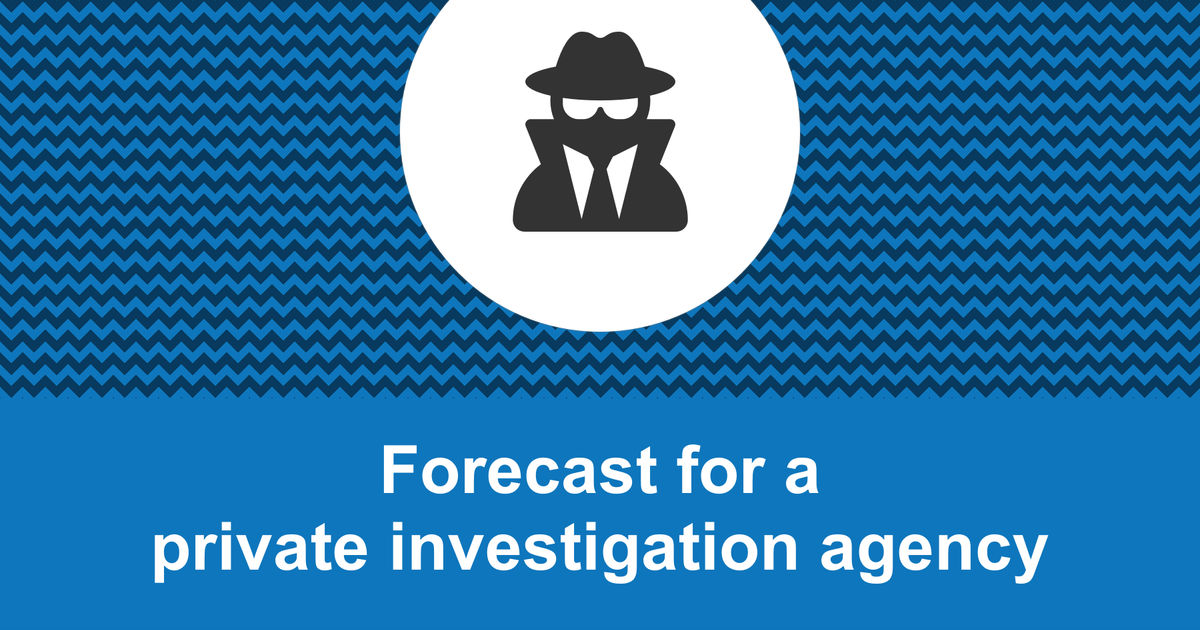 How to create a private investigation agency financial forecast?