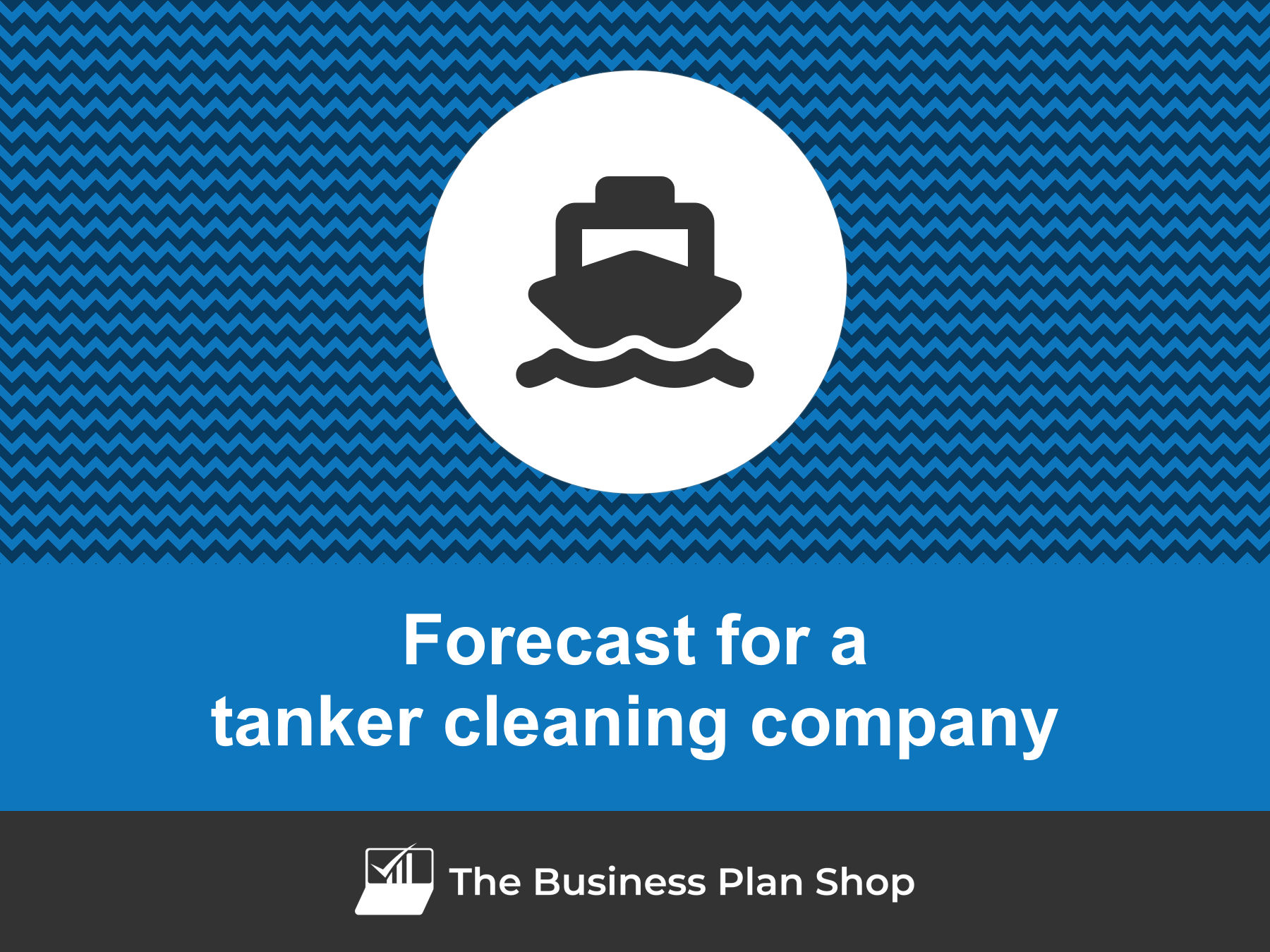 How to create a tanker cleaning company financial forecast?