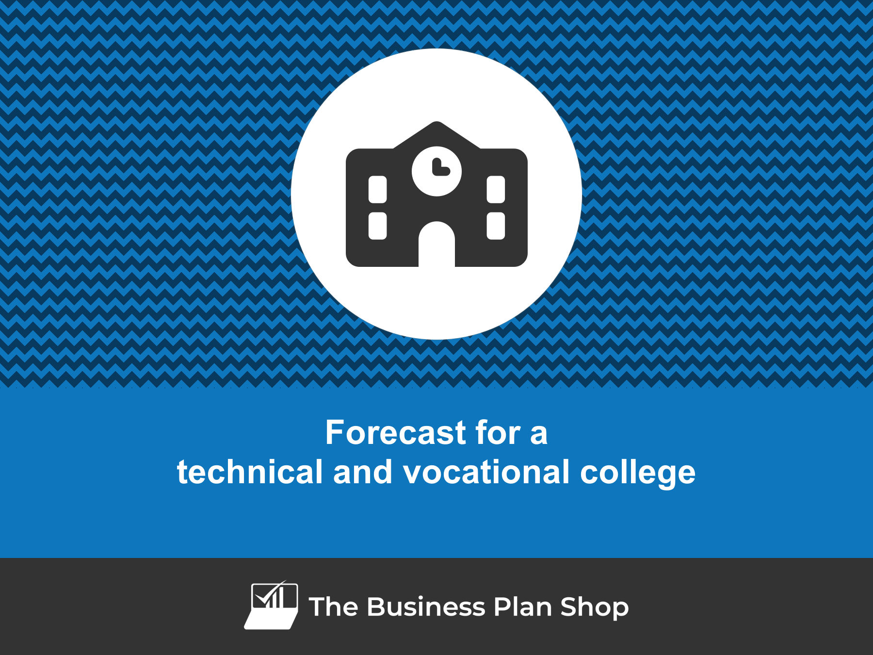 How to create a technical and vocational college financial forecast?